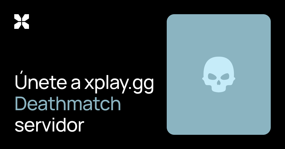 Los mejores servidores CS2 DM (DeathMatch): ping bajo y FPS altos | xplay.gg